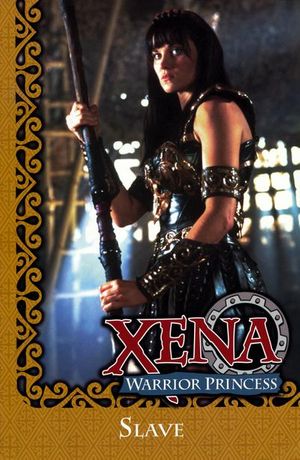 Xena: Warrior Princess - Slave Value - GoCollect