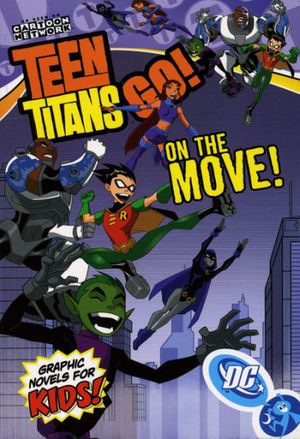 Teen Titans Go! Vol. 5: On the Move Value - GoCollect