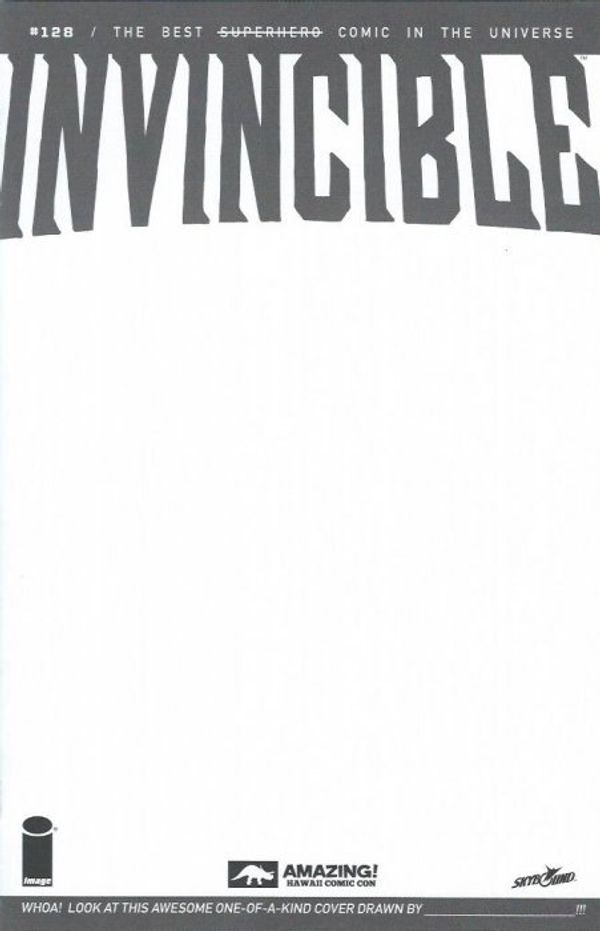Invincible #128 (Amazing! Hawaii Comic Con Blank Sketch Variant) Value - GoCollect (invincible ...