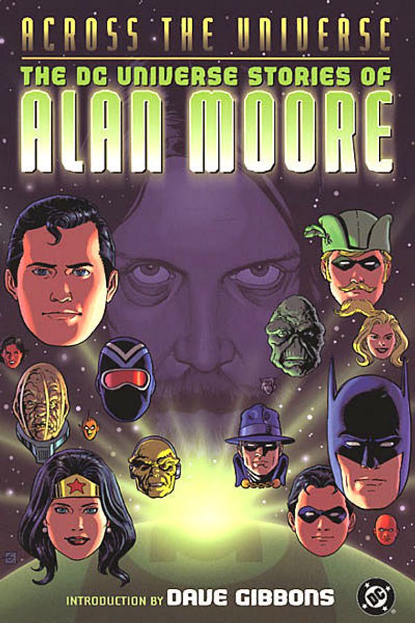 Across the Universe: The DC Universe Stories of Alan Moore Value ...