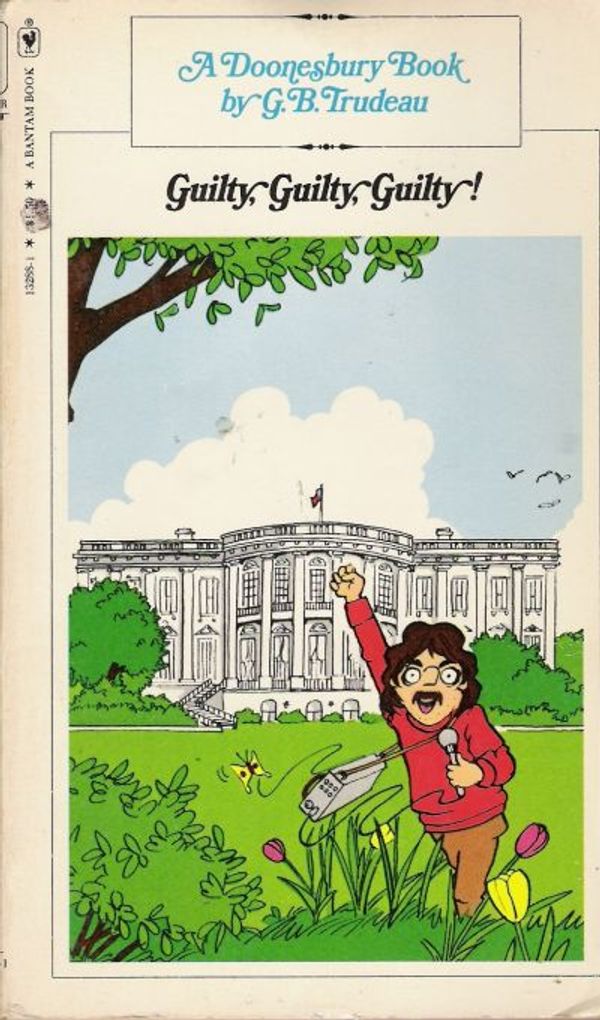 Guilty, Guilty, Guilty! (A Doonesbury Book) #13288 Value - GoCollect ...