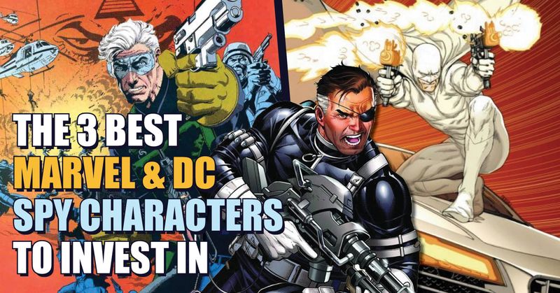 GoCollect Blog: The 3 Best Marvel & DC Spy Characters to Invest In