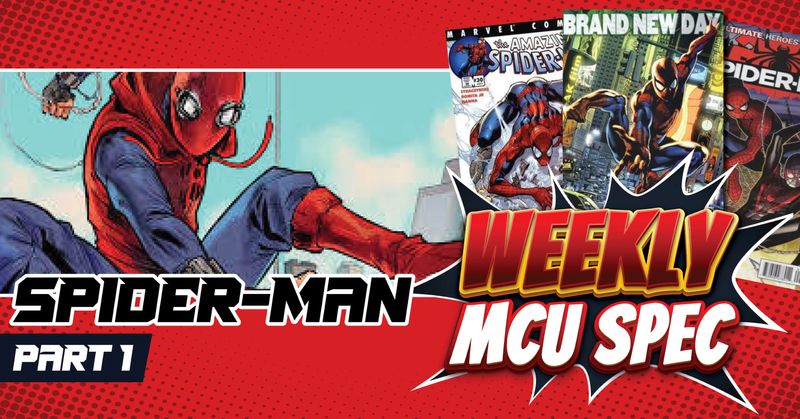 GoCollect Blog: Weekly MCU Spec: Spider-Man