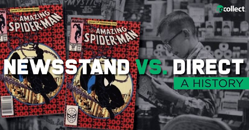 GoCollect Blog: Newsstand Editions vs. Direct Comics - A History