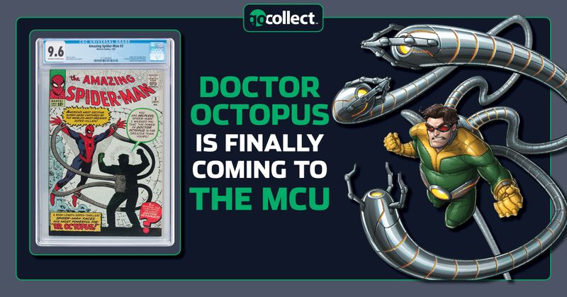 GoCollect Blog: Doctor Octopus Is Finally Coming To The MCU