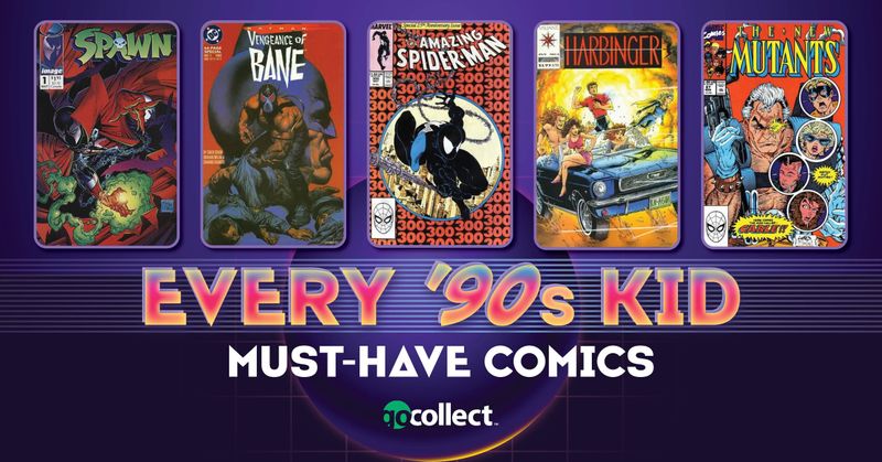 GoCollect Blog: The Comics That Every '90s Kid Had to Have