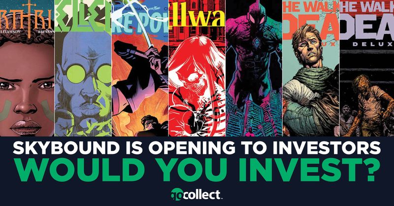 GoCollect Blog: Skybound is Opening Up For Investors - Would You Invest ...
