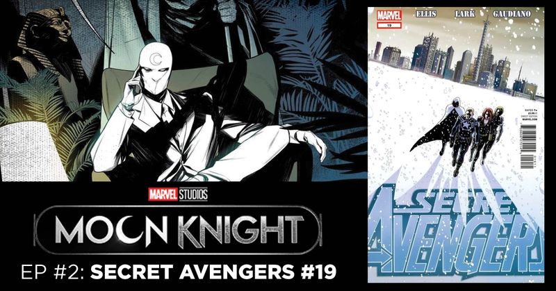GoCollect Blog: Moon Knight Episode 2: Secret Avengers #19