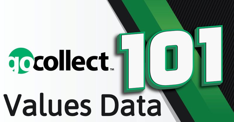 GoCollect Blog: GoCollect 101: Values Data