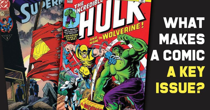 GoCollect Blog: What Makes a Comic a Key Issue?