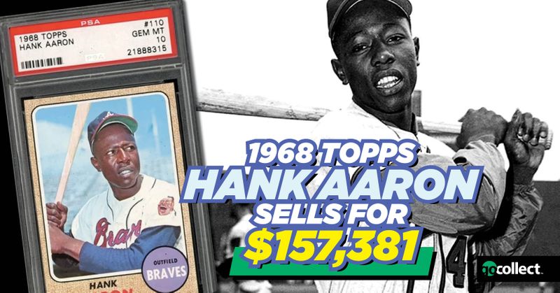 GoCollect Blog: Mile High Card Co Sells 1968 Topps Hank Aaron PSA 10 ...