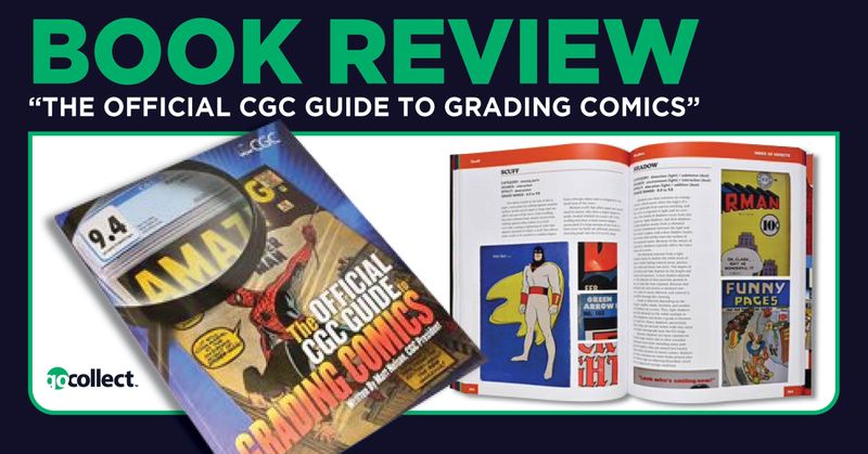 GoCollect Blog: Book Review: "The Official CGC Guide to Grading Comics"