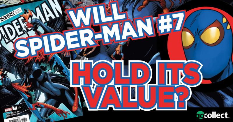 GoCollect Blog: Will Spider-Man #7 Hold Its Value?
