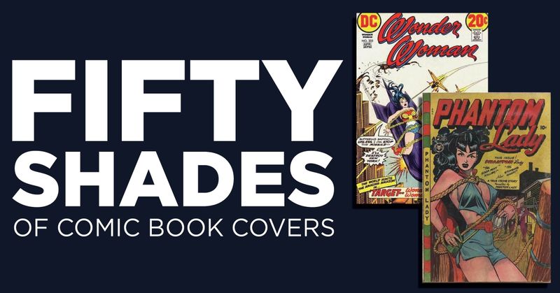 GoCollect Blog: No Peeking......Fifty Shades of Comic Book Bondage ...