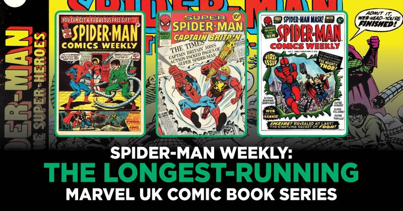 GoCollect Blog: Spider-Man Weekly: The Longest-Running Marvel UK Comic ...