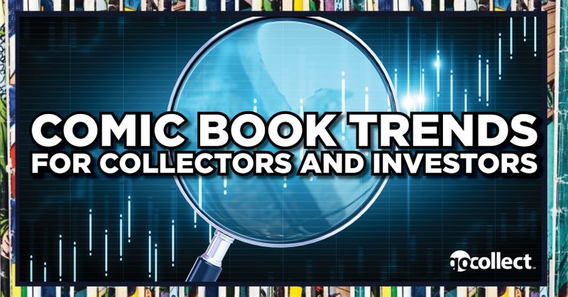 GoCollect Blog: Comic Book Trends for Collectors and Investors