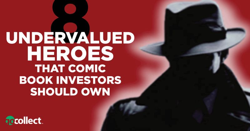 GoCollect Blog: 8 Undervalued Heroes that Comic Book Investors Should Own