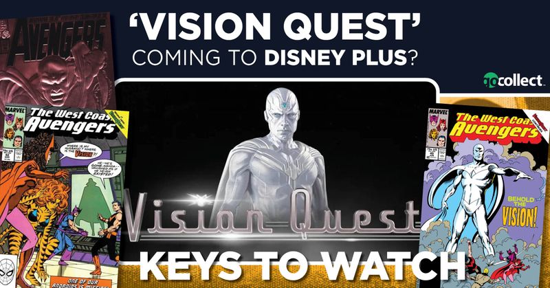 GoCollect Blog: 'Vision Quest' Coming to Disney Plus? Keys to Watch