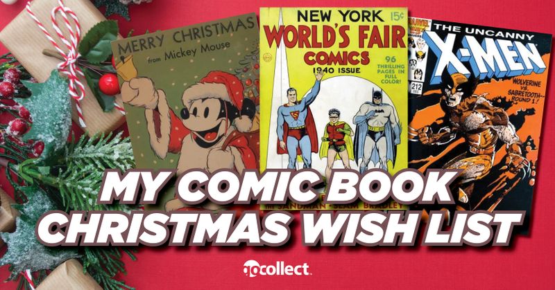 GoCollect Blog: My Comic Book Christmas Wish List