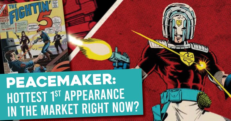 GoCollect Blog: Peacemaker: Hottest 1st Appearance in the Market Right Now?