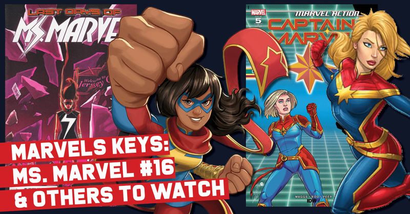 GoCollect Blog: Marvels Keys: Ms. Marvel #16 & Others to Watch
