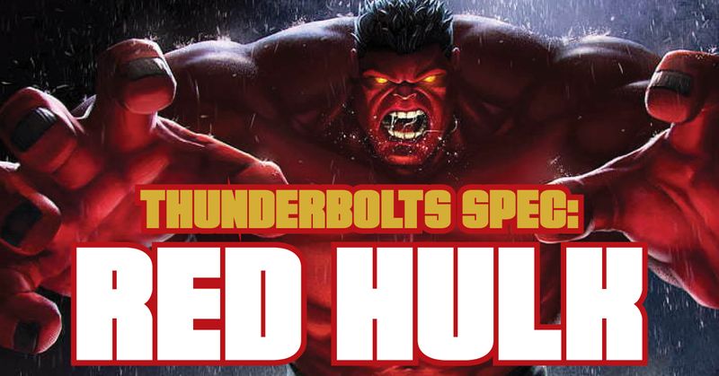 GoCollect Blog: Thunderbolts Spec: Red Hulk in the MCU?