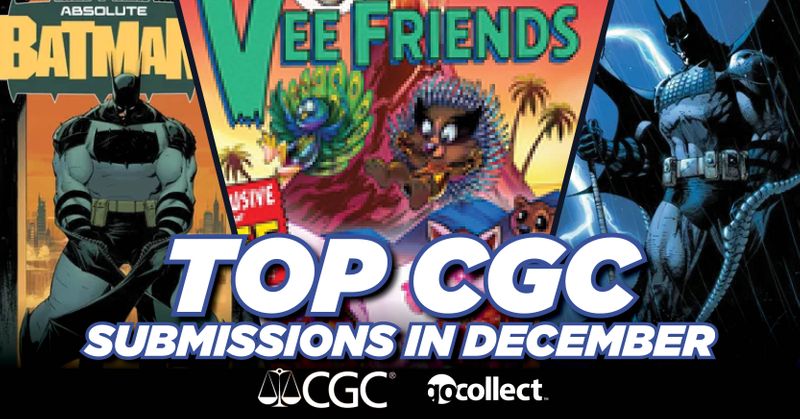 GoCollect Blog: Top CGC Submissions in December