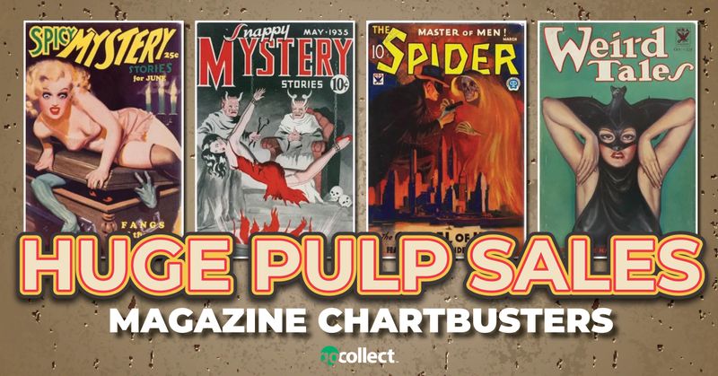 GoCollect Blog: Magazine Chartbusters - Huge Pulp Sales