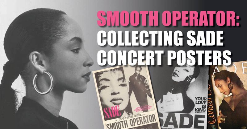 GoCollect Blog: Smooth Operator: Collecting Sade Concert Posters