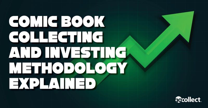 GoCollect Blog: Comic Book Collecting and Investing Methodology Explained