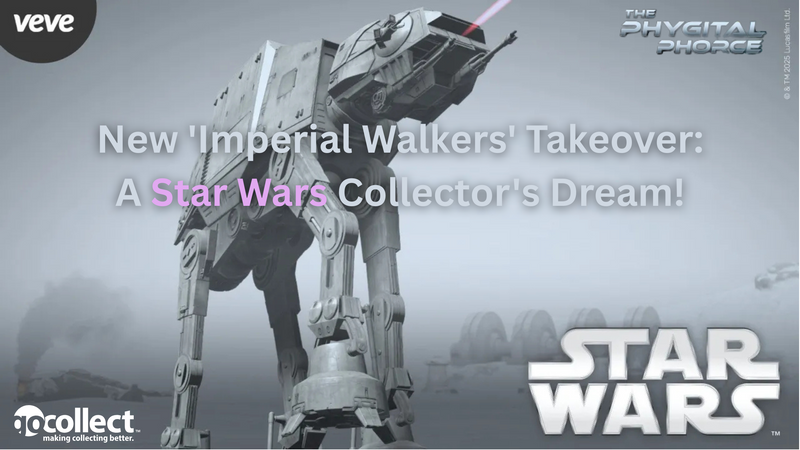 GoCollect Blog: New 'Imperial Walkers' Takeover: A Star Wars Collector's Dream!
