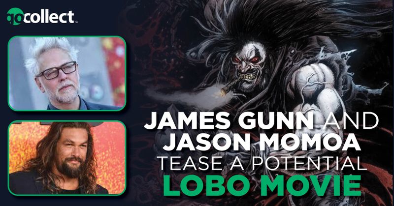 GoCollect Blog: James Gunn and Jason Momoa Tease a Potential Lobo Movie